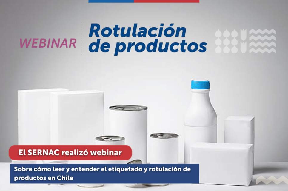 El SERNAC realizó webinar sobre cómo leer y entender el etiquetado y ...